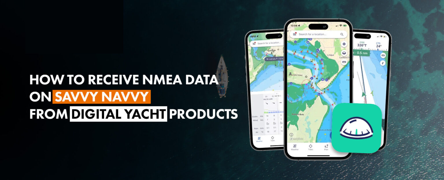 Receiving NMEA data on Savvy Navvy - Digital Yacht News